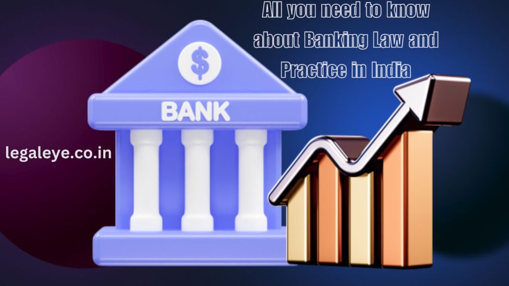 All You Need To Know About Banking Law And Practice In India-10 Essential