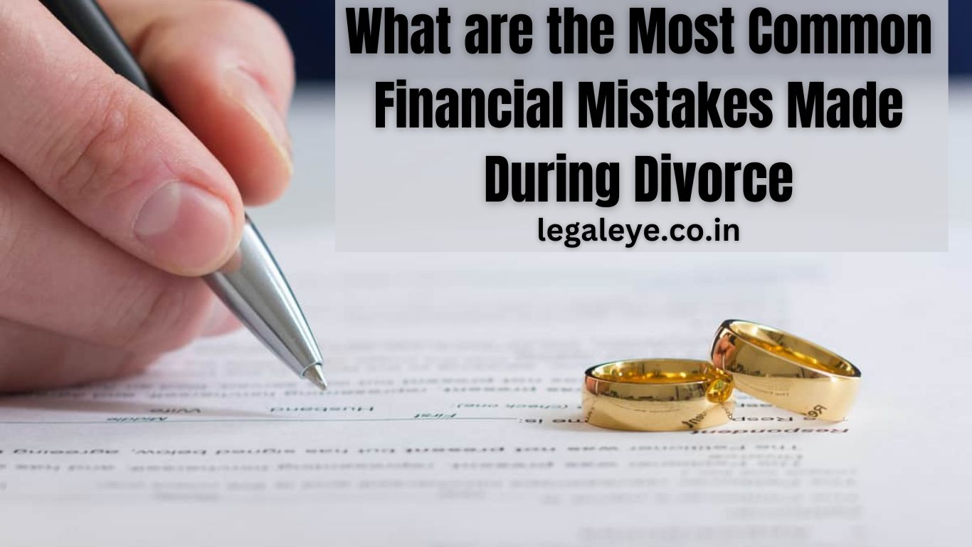 What Are The Most Common Financial Mistakes Made During Divorce-7 Most