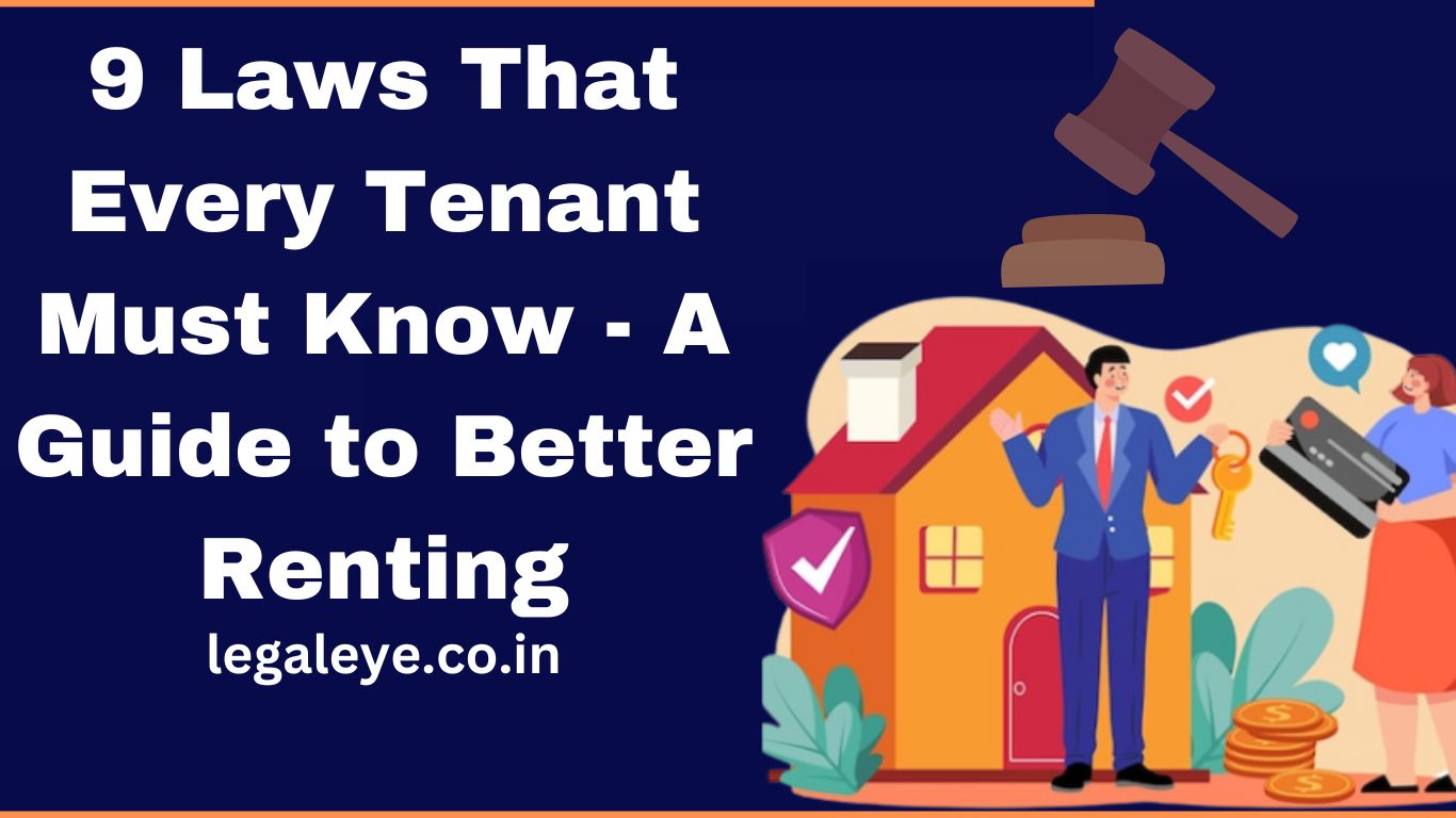 9 Laws That Every Tenant Must Know - A Guide To Better Renting