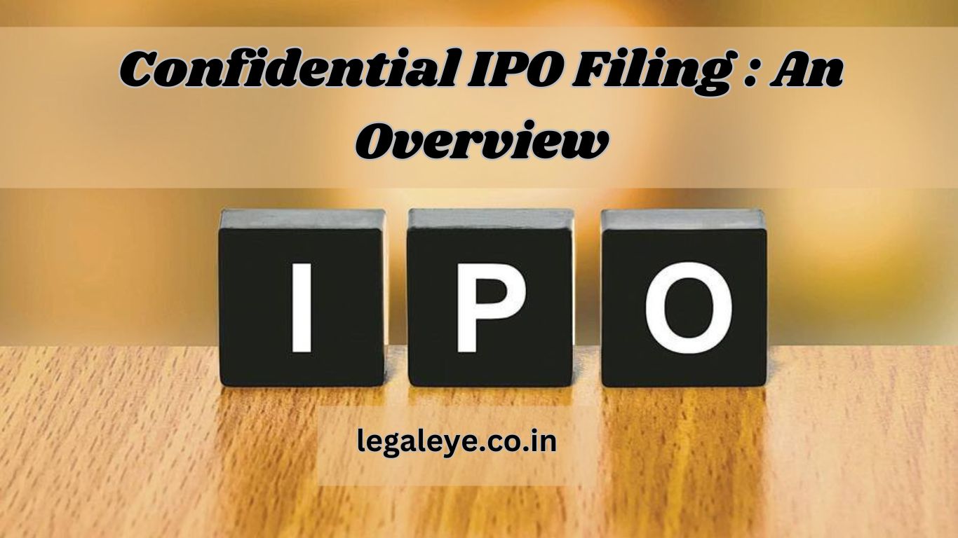 Confidential IPO Filing : An Overview-5 Key Insights