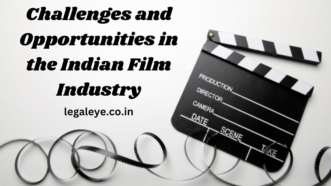 Challenges And Opportunities In The Indian Film Industry-10 Key