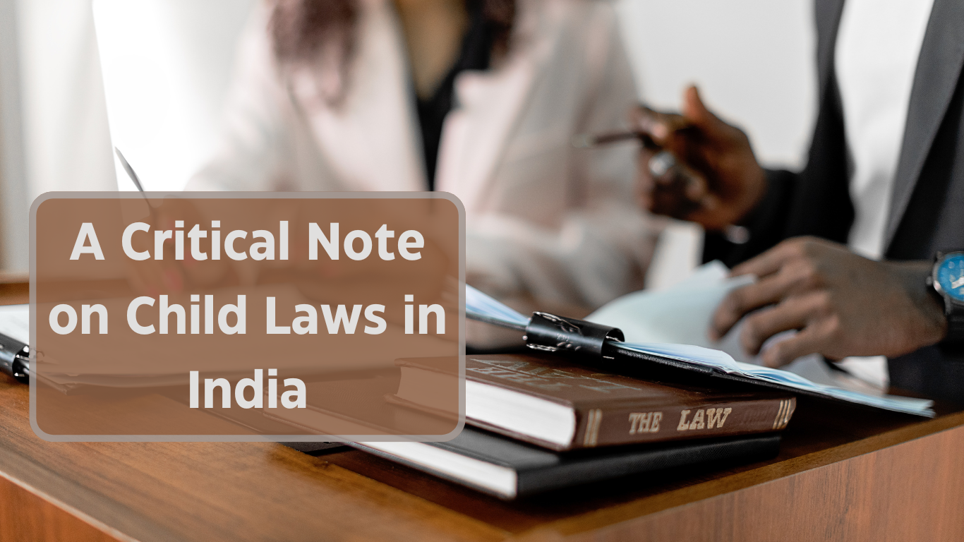 A Critical Note On Child Laws In India-Legal Eye