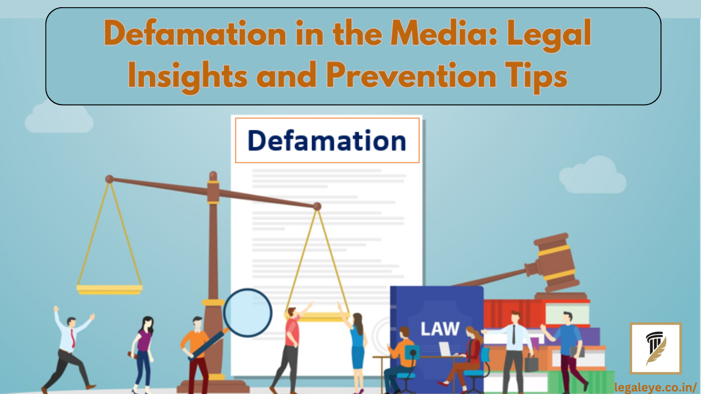 Defamation In The Media: Legal Insights And Prevention Tips