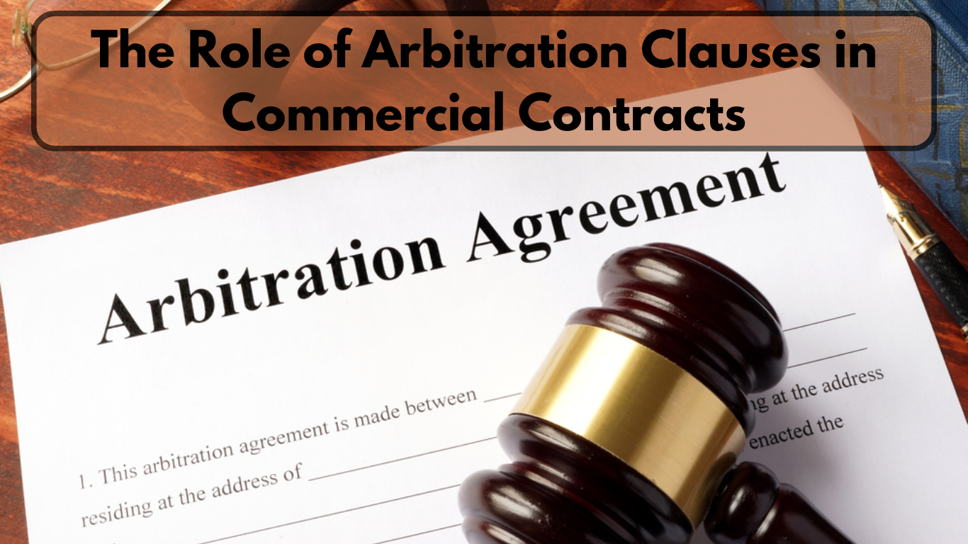 The Role Of Arbitration Clauses In Commercial Contracts