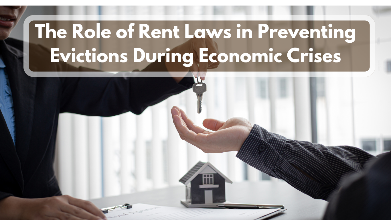 The Role Of Rent Laws In Preventing Evictions During Economic Crises