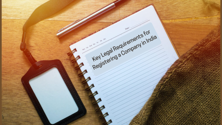 Key Legal Requirements For Registering A Company In India
