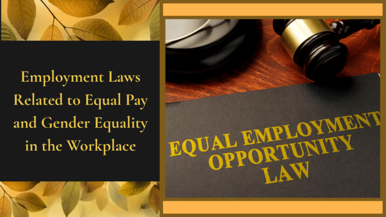 Employment Laws Related To Equal Pay And Gender Equality In The Workplace