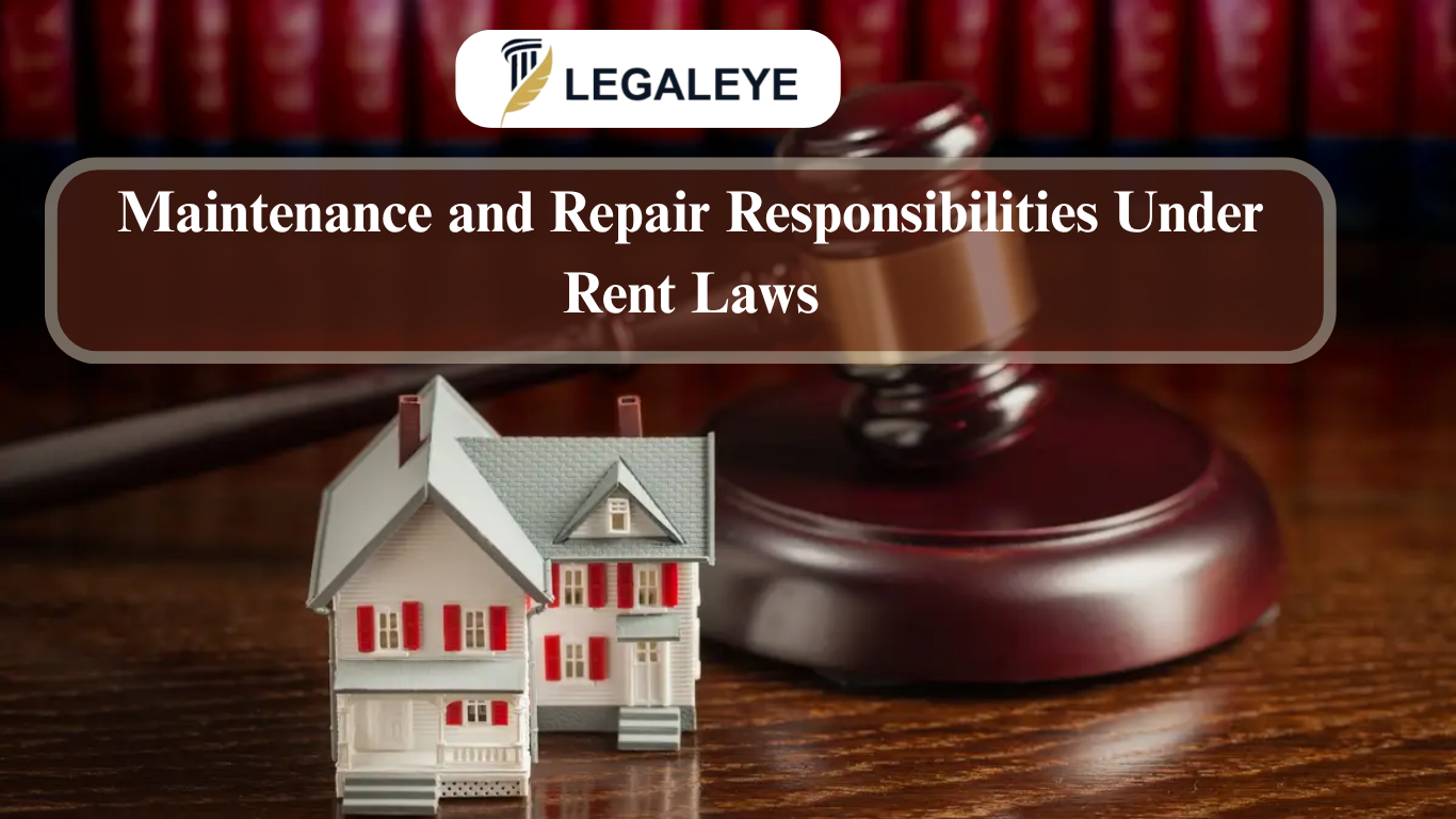 Maintenance And Repair Responsibilities Under Rent Laws