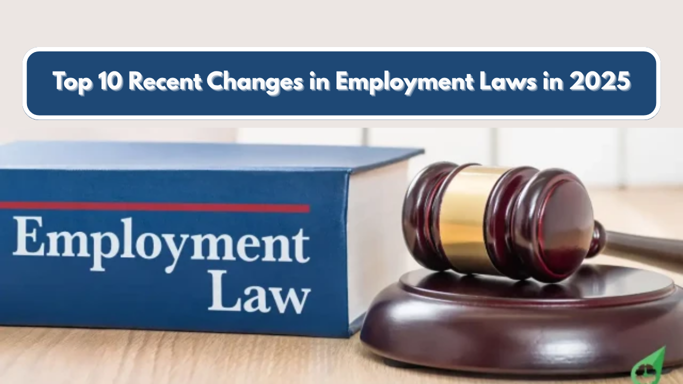 Top 10 Recent Changes In Employment Laws In 2025