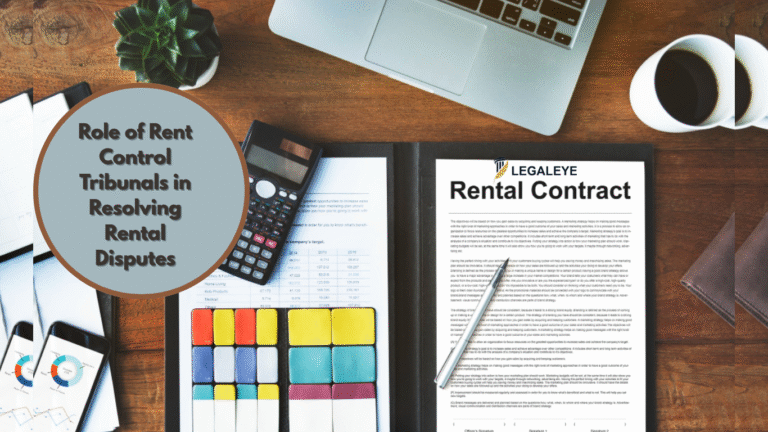 Role Of Rent Control Tribunals In Resolving Rental Disputes