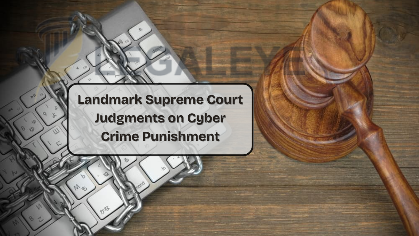 Landmark Supreme Court Judgments On Cyber Crime Punishment