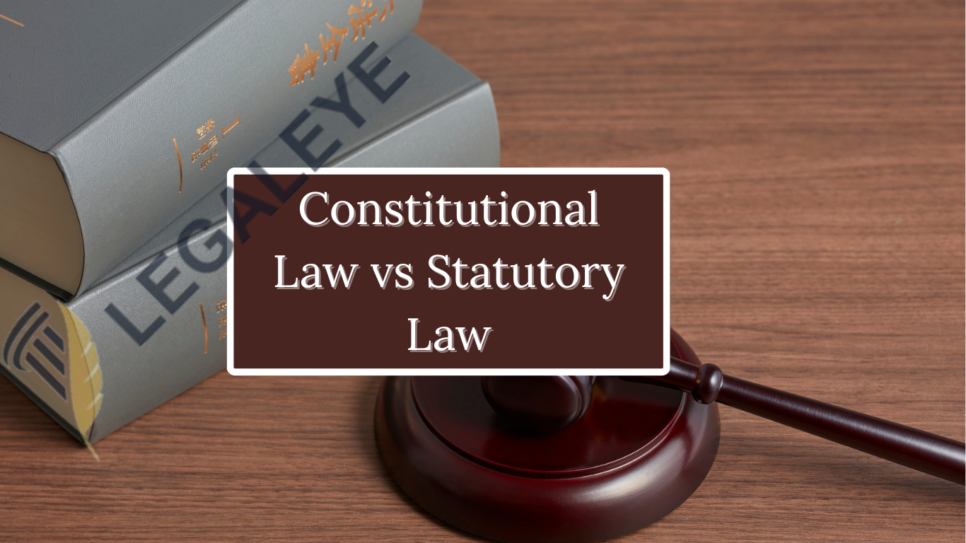 Constitutional Law Vs Statutory Law