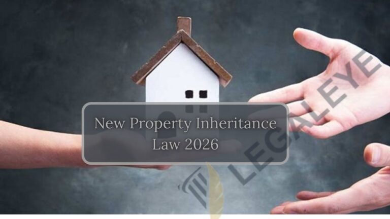 New Property Inheritance Law 2026-Legal Eye