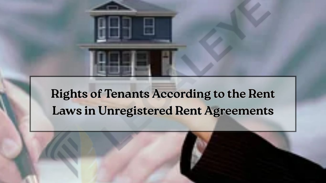 Rights Of Tenants According To The Rent Laws In Unregistered Rent ...